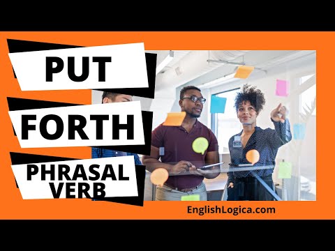 Put Forth - Phrasal Verb | Common English Phrasal Verbs | Business English & Spoken English