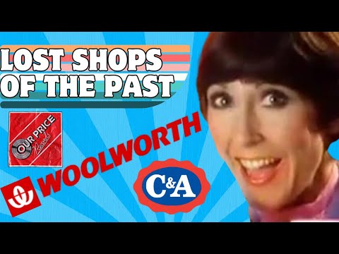Lost Shops We Wish Were Still Around | Nostalgic Memories