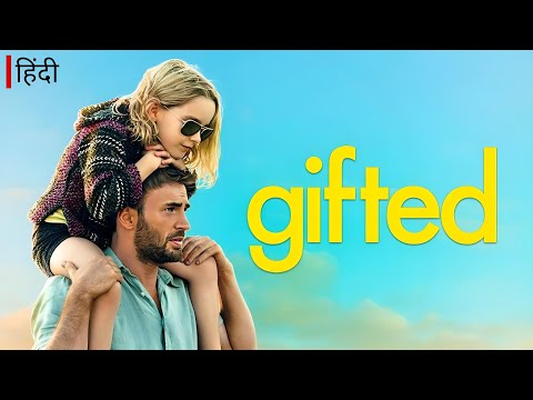 Gifted Full Movie in Hindi | Chris Evans | Emotional Movies Hindi 1080p Hd
