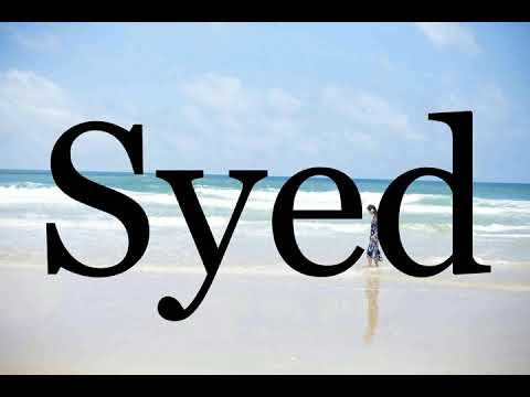 How To Pronounce Syed🌈🌈🌈🌈🌈🌈Pronunciation Of Syed