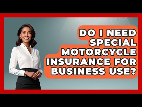 Do I Need Special Motorcycle Insurance For Business Use? - Ride or Die Motorcycles