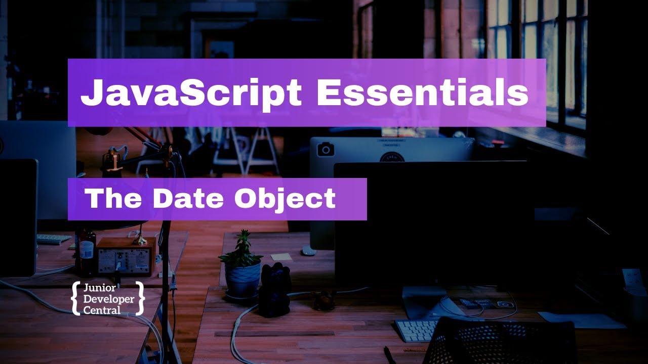 JavaScript Essentials: The Date Object