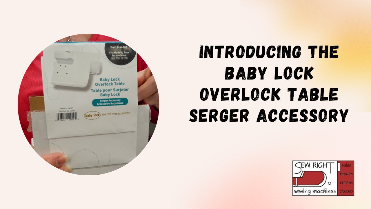 Introducing the Baby Lock Overlock Table Serger Accessory