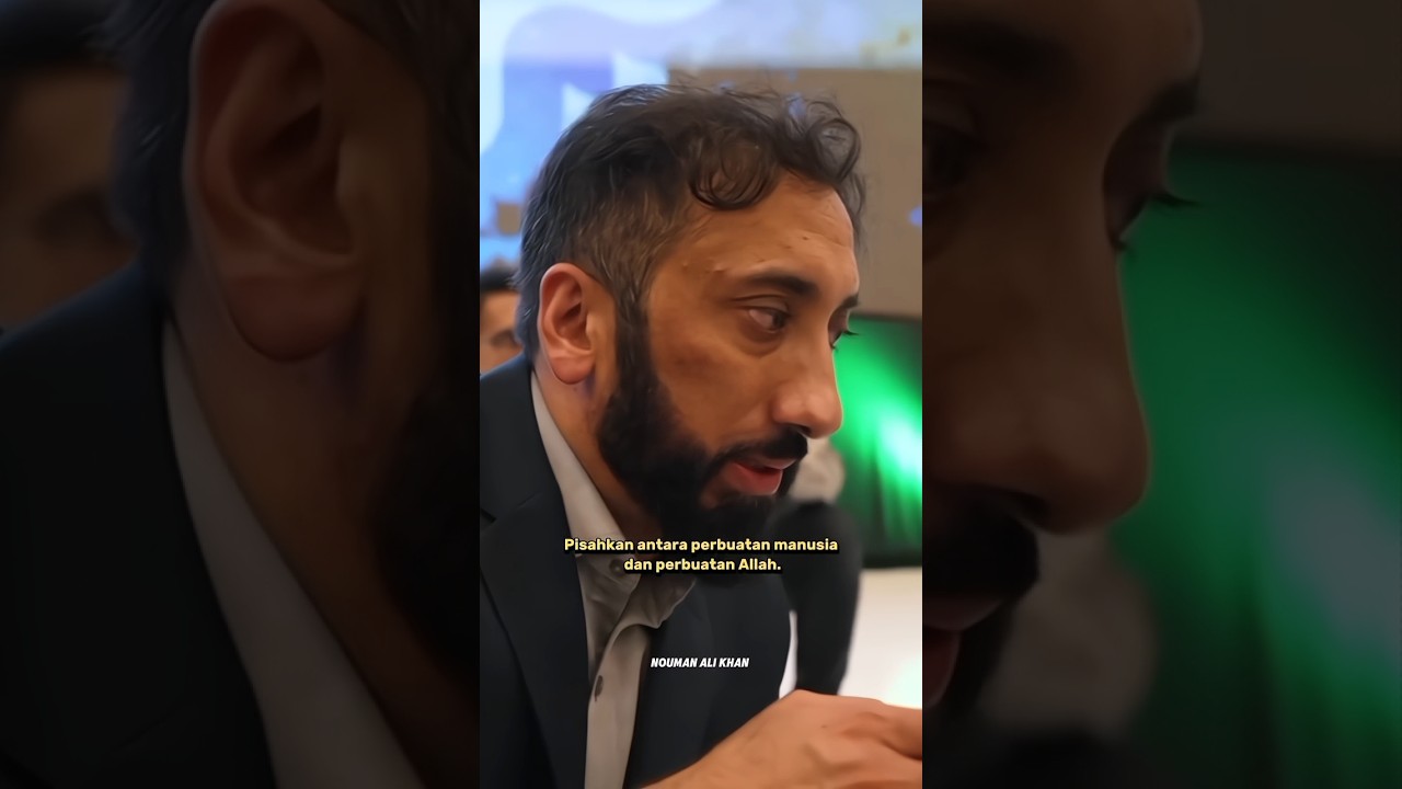Perbuatan manusia bukanlah perbuatan Allah | Nouman Ali Khan