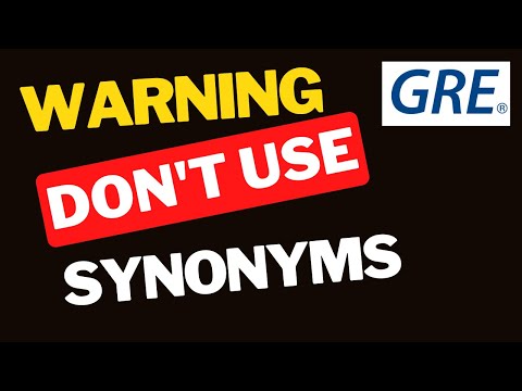 Synonyms can cost you points on the GRE