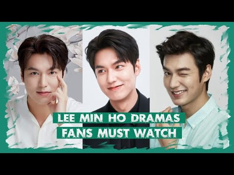 LEE MIN HO Dramas List - Fans Must Try! || Korean Wizard