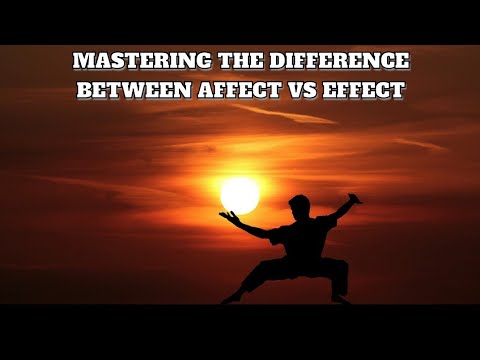 Mastering the Difference between Affect vs Effect | tips and tricks