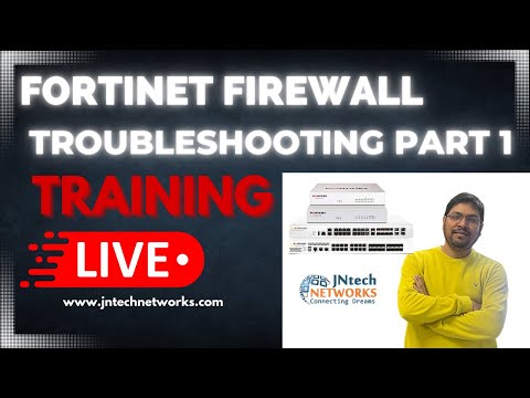 FORTINET Firewall troubleshooting PART 1