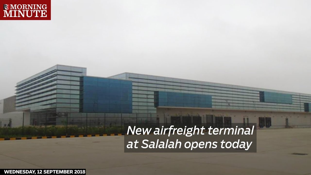 New airfreight terminal at Salalah opens today - Times of Oman