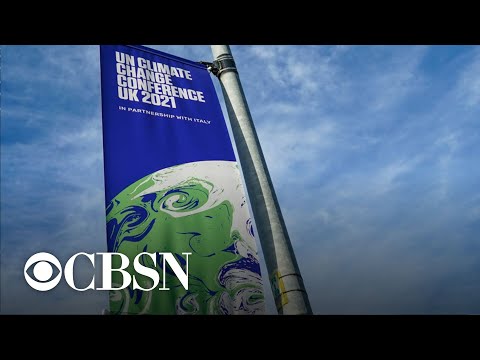 COP26: What to expect at the upcoming U.N. climate summit