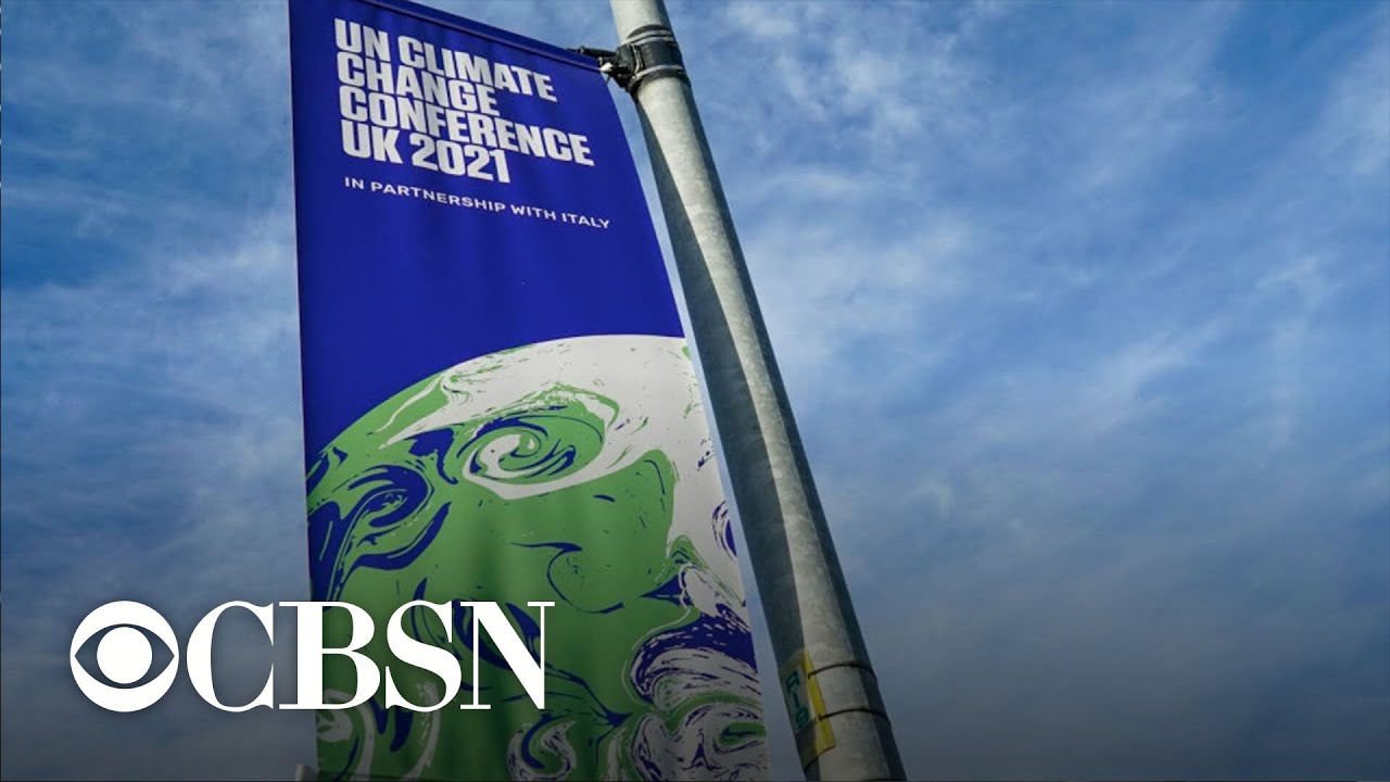 COP26: What to expect at the upcoming U.N. climate summit