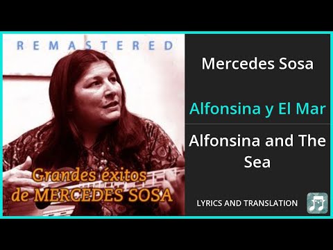 Mercedes Sosa - Alfonsina y El Mar Lyrics English Translation - Spanish and English Dual Lyrics