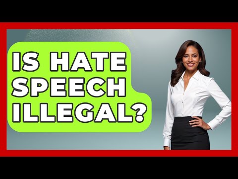 Is Hate Speech Illegal? - International Policy Zone