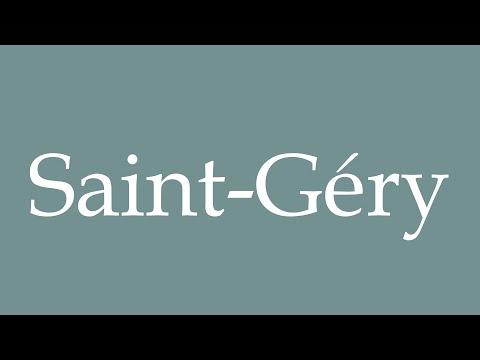 How to Pronounce ''Saint-Géry'' Correctly in French