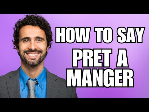 How To Pronounce Pret a Manger (Correctly)