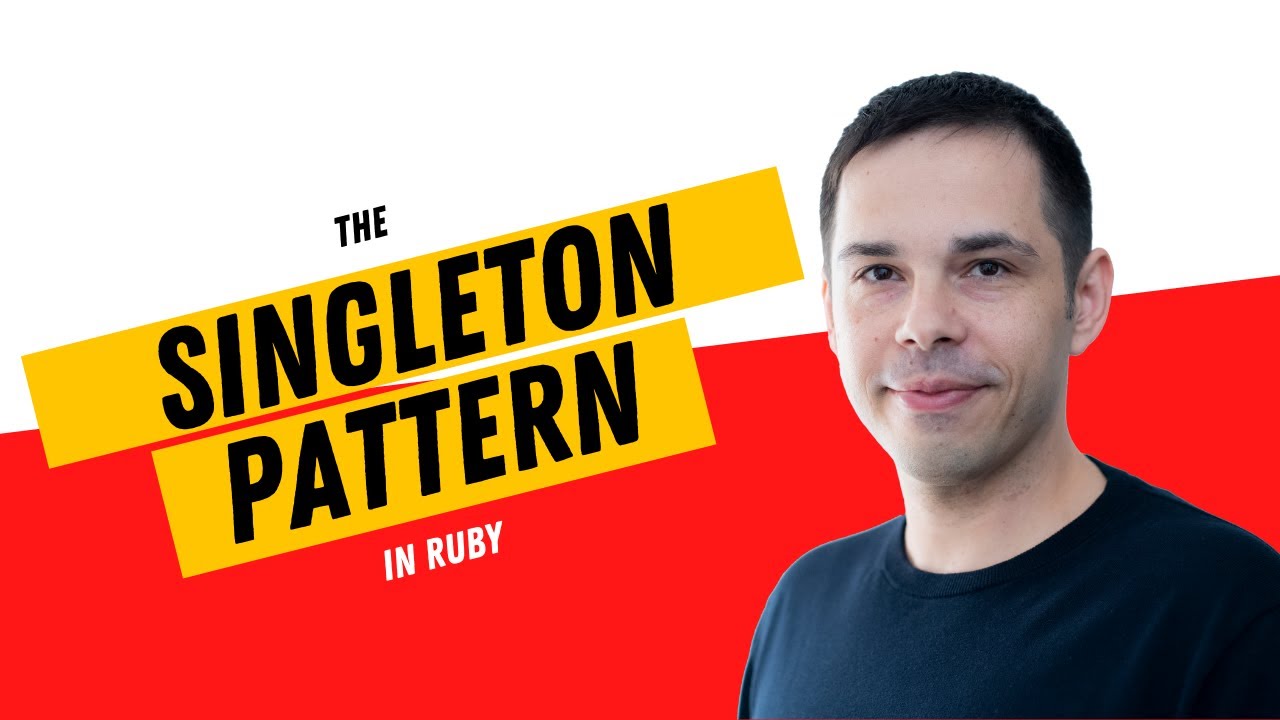 The Singleton Pattern in Ruby