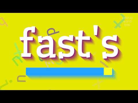 FAST'S - HOW TO SAY FAST'S? #fast's