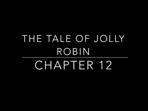The Tale of Jolly Robin – Chapter 12 – Easy Peasy All-in-One Homeschool