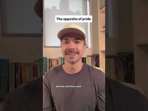 The Opposite of Pride