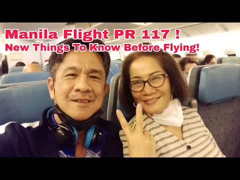 Manila Flight PR 117! New Things To Know Before Flying!