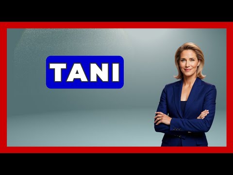 Tani - Baby Boy Name Meaning, Origin & Popularity - RandomNames.com
