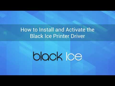 HOW To Install and Activate The Black Ice Printer Drivers
