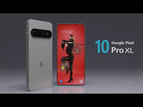 Google Pixel 10 Pro XL 5G - First New Look, Features, Specs, Price, Release Date, Trailer 2025!