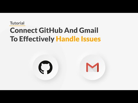 Quickwork | Demo: Connect GitHub And Gmail To Effectively Handle Issues