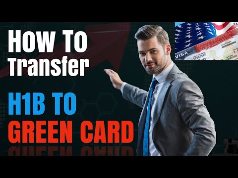 How to Transfer H1B Visa to Green Card