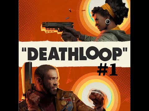 Steam Community :: Video :: Deathloop - Rompe el bucle! (#1)