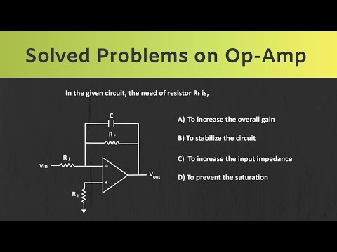 Operational Amplifier (Op-Amp) Solved Problems - Quiz - 109; 119 and 121 Video Lecture - Crash ...