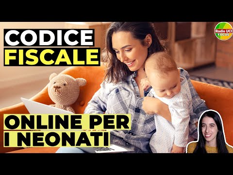 RICHIESTA CODICE FISCALE NEONATO: Online sul sito Agenzia delle Entrate NOVITÀ Tessera Sanitaria