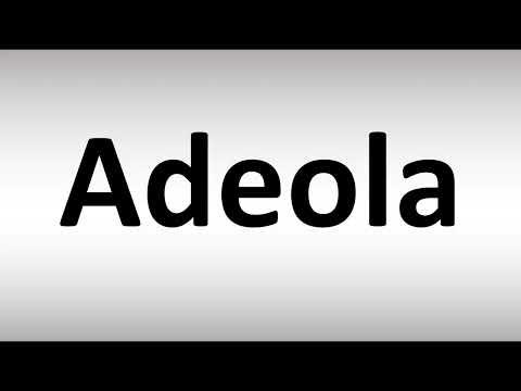 How to Pronounce Adeola
