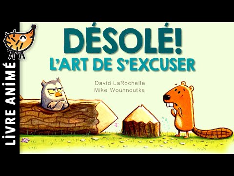 Désolé L'Art De S'excuser 🙇 Conte pour enfant qui apprend comment et pourquoi on s'excuse | Livre