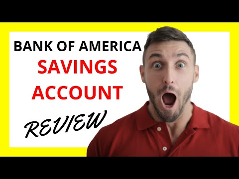 🔥 Bank of America Savings Account Review: Maximizing Benefits and Overcoming Drawbacks