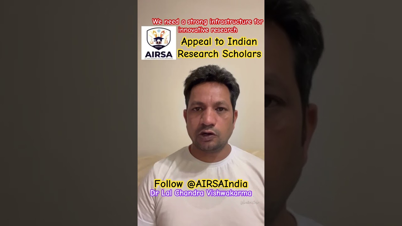 Appeal to Indian Research Scholars // #AIRSAIndia // Problems