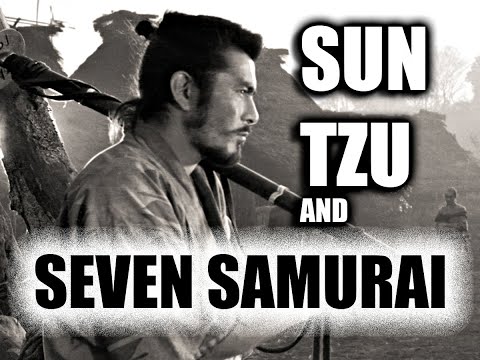 Seven Samurai and The Art of War--Akira Kurosawa style! Film analysis
