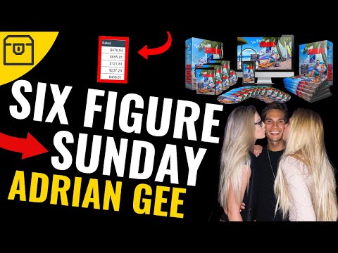 Six Figure Sunday Review by Adrian Gee (Adrian Gruszka) – Bonusbomber
