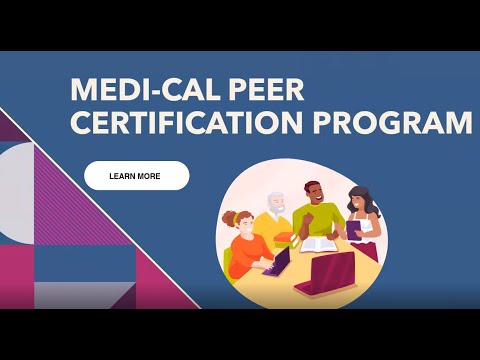 Medi-Cal Peer Certification Program