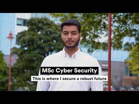 MSc Cyber Security | This is where I secure a robust future