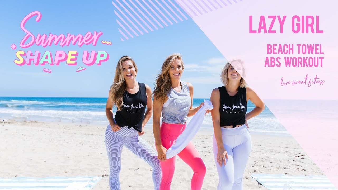 Lazy Girl Beach Towel Abs Workout | Summer Shape Up '18