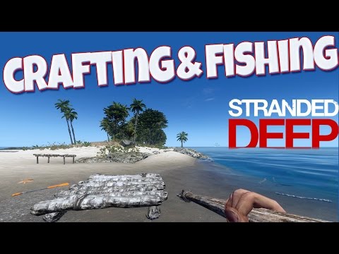 Steam Community :: Video :: Stranded Deep Gameplay Part 2 - Crafting a ...