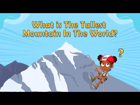 What is The Tallest Mountain In The World? | Mount Everest Facts for Kids | World Facts For Kids