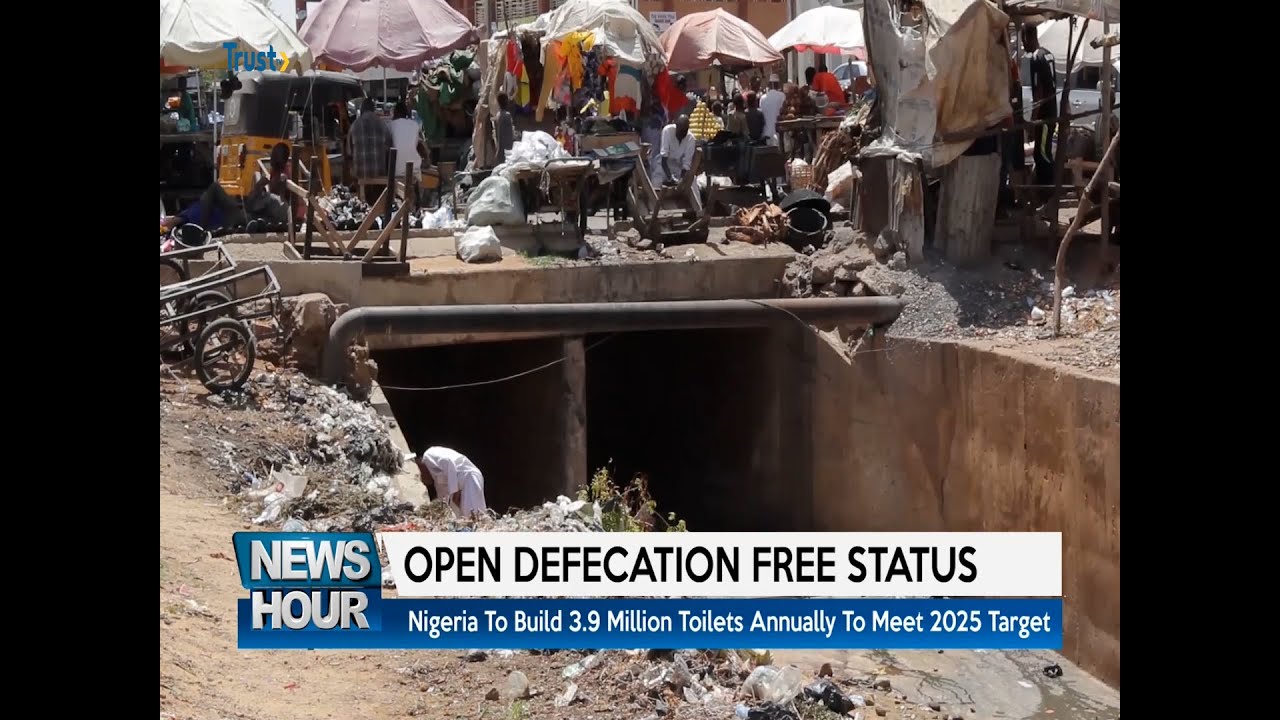 OPEN DEFECATION FREE STATUS: Nigeria To Build 3.9million Toilets Annually To Meet 2025 Target