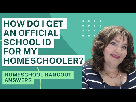 How do I get an official school ID for my homeschooler? Homeschool Hangout Answers