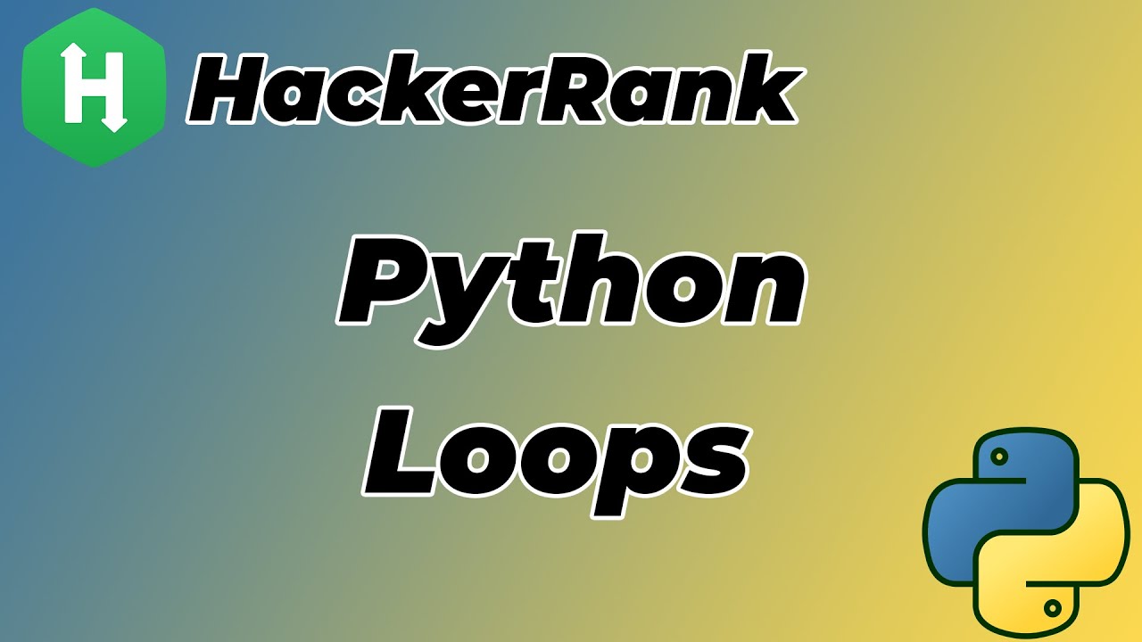 HackerRank Problem #5 Python Loops