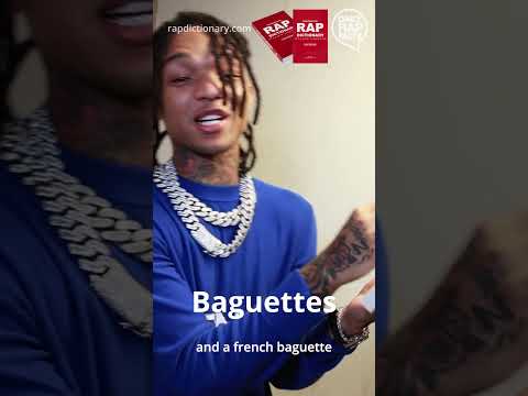 Definition of "Baguettes" slang with rapper Swae Lee | Hip Hop/Rap Dictionary
