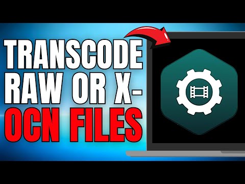 How to Transcode Sony RAW or X-OCN Files in Catalyst Prepare! (EASY GUIDE) [2025]