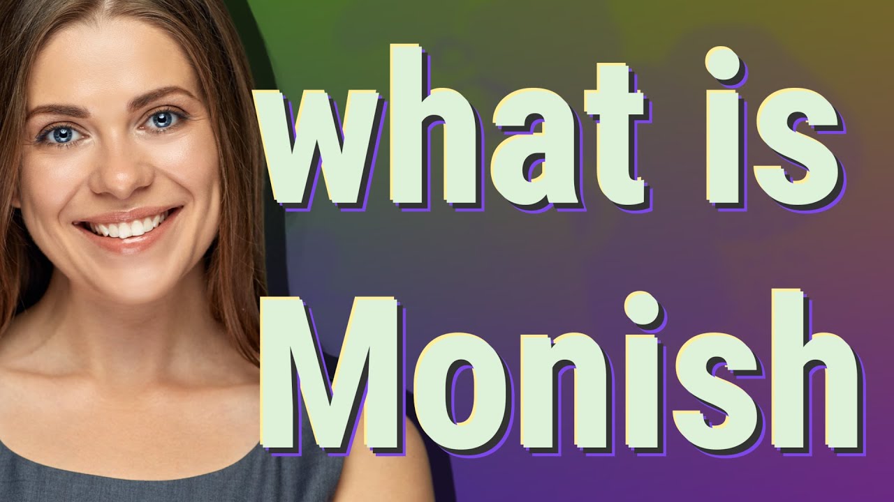 Monish | meaning of Monish