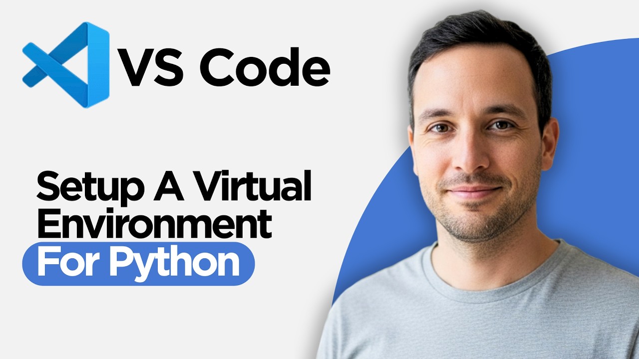 How to Setup a Virtual Environment for Python in Visual Studio Code (2026 Full Guide)